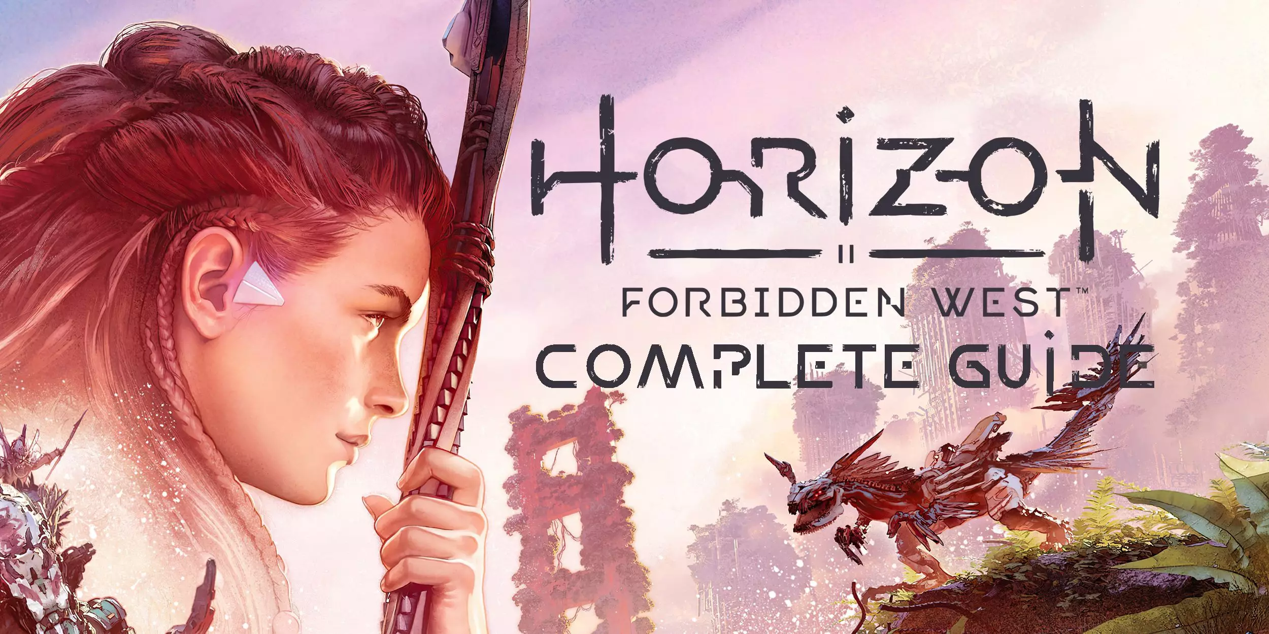 Horizon Forbidden West: Kompletní průvodce a návod